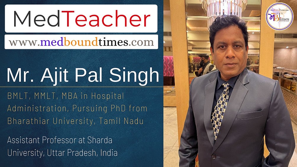 MedTeacher - Mr. Ajit Pal Singh