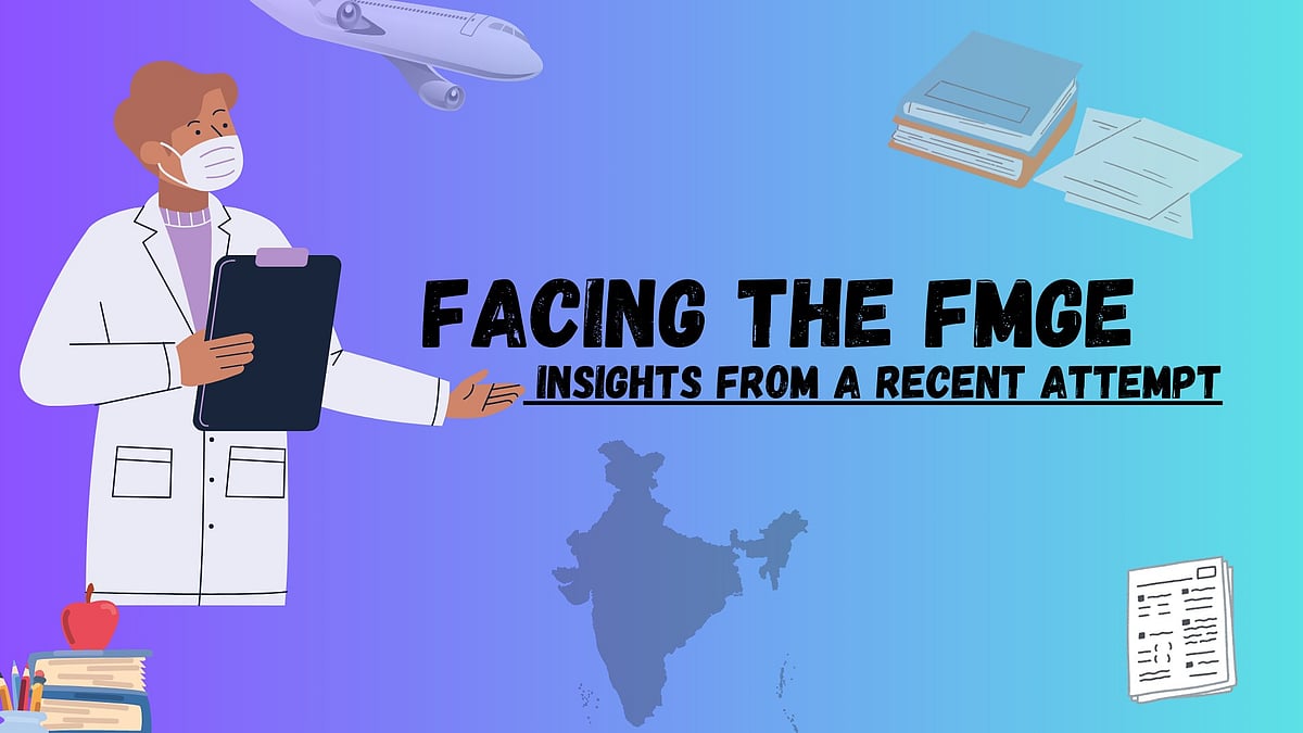 Facing the FMGE: Insights from a Recent Attempt