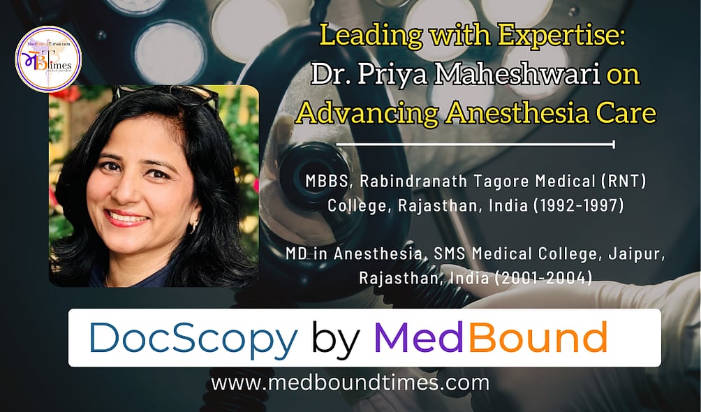 Dr. Priya Maheshwari: Anaesthetists Behind The Mask, The Hidden Heroes