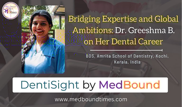 Dr. Greeshma B. on Her Dental Career