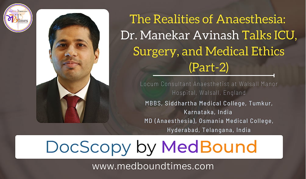 Anaesthesia, ICU, and Career Growth: Insights from Dr. Manekar Avinash