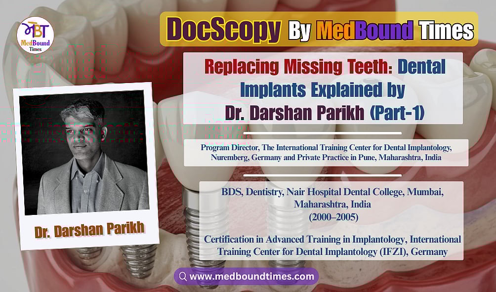 Missing Teeth and Dental Implants | Dr. Darshan Parikh