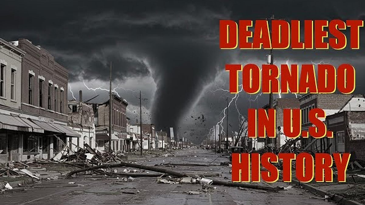 Deadliest Tornado In History