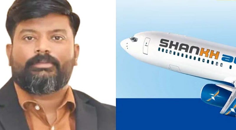 Shankh Airlines to begin in January, says chairman who once drove tempo