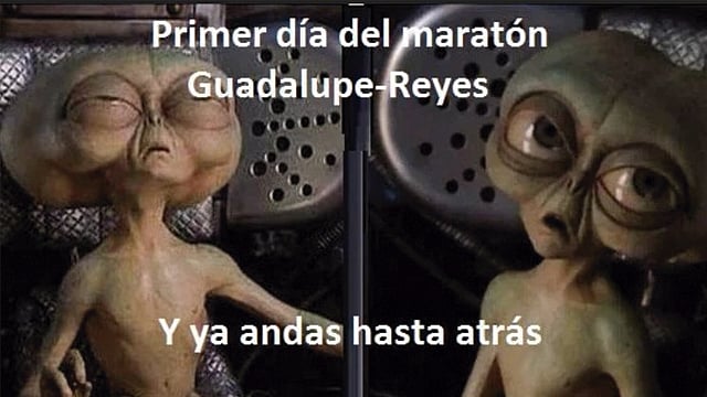 No faltan los memes para el maratón Guadalupe-Reyes