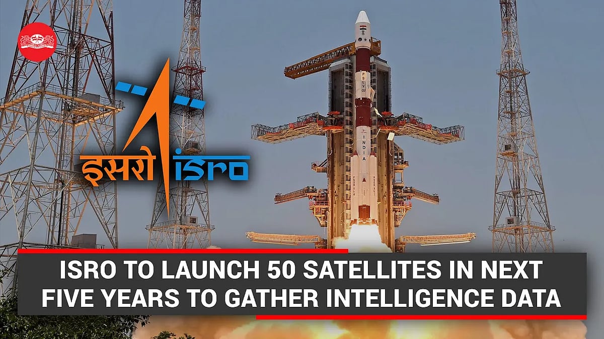 ISRO to launch 50 satellites in next five years to gather intelligence data