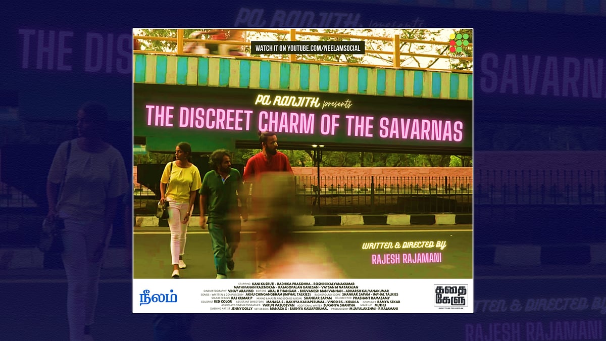 The Discreet Charm of the Savarnas: Rajesh Rajamani shows an ...