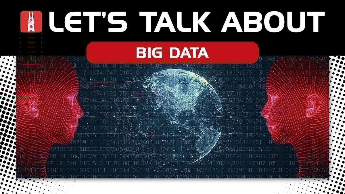 Let’s Talk About: Big Data, Episode 1