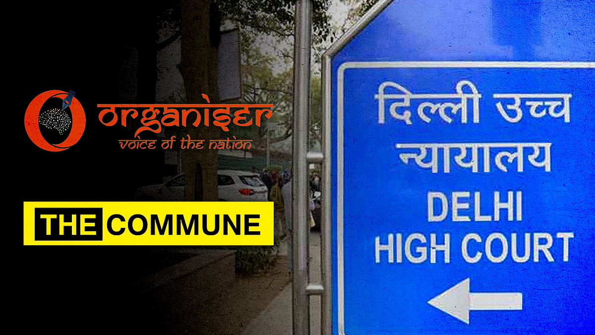 Delhi High court orders organise and the commune to take down article ...