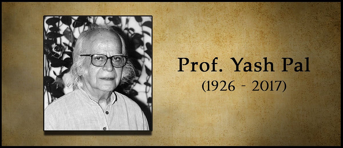 Prof. Yash Pal: Science’s Turning Point in India