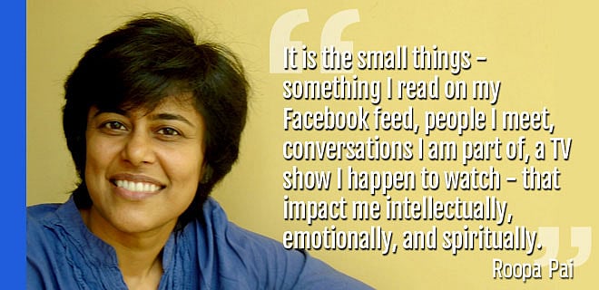 Roopa Pai is living her childhood dream