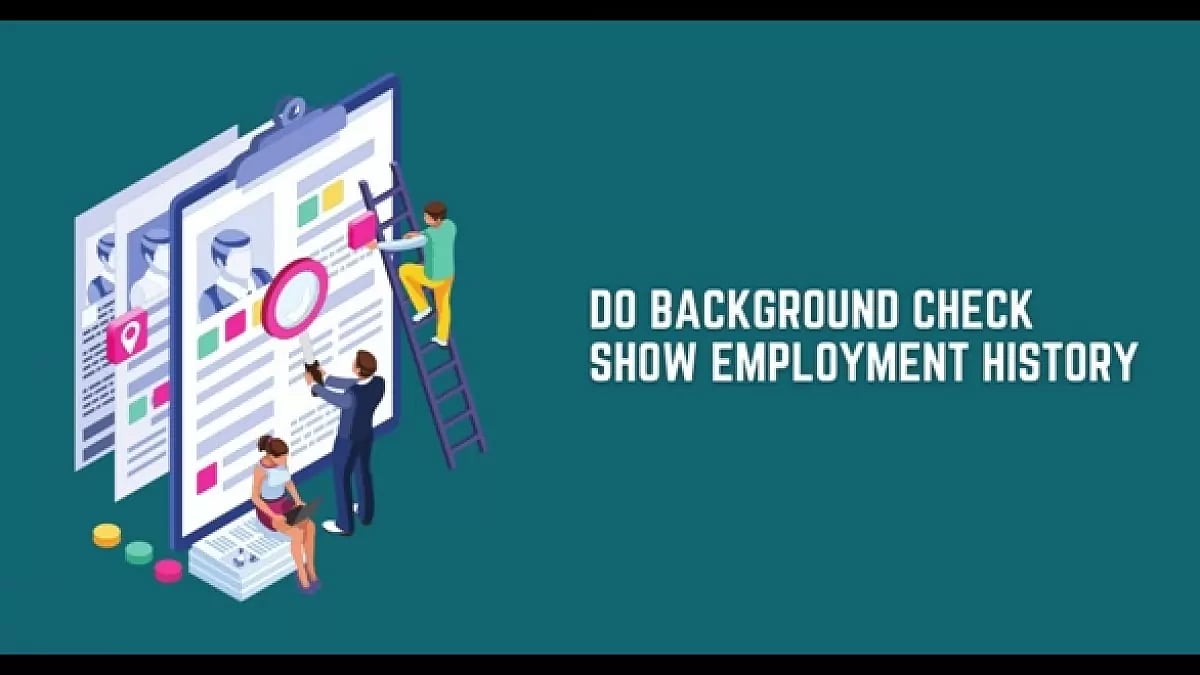 Do Background Check Show Employment History Fact Or Myth do-background-check-show-employment-history-fact-or-myth