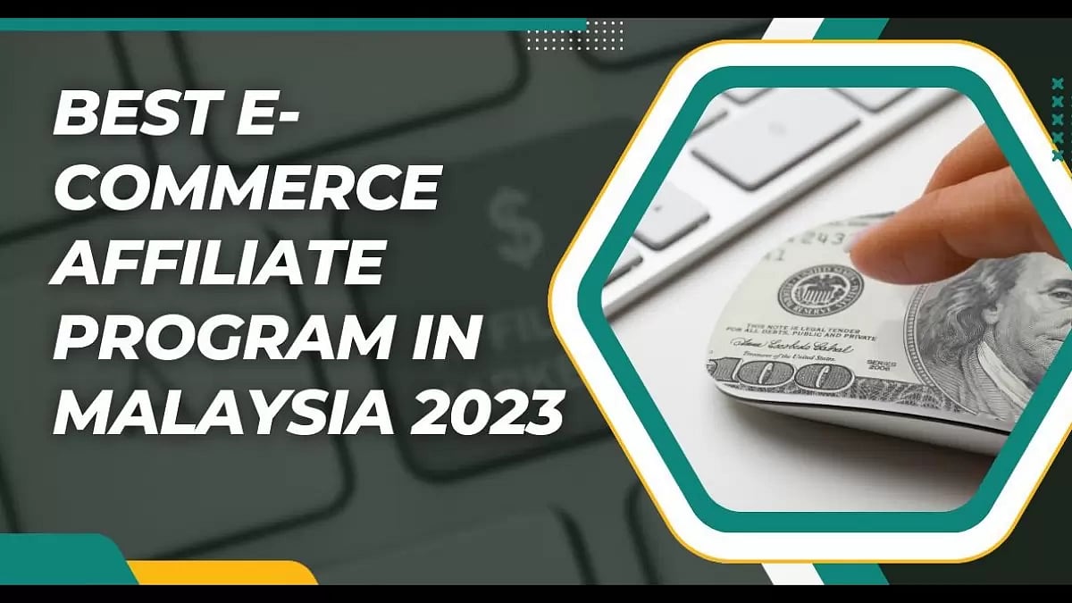 Best E-Commerce Affiliate Program in Malaysia 2023