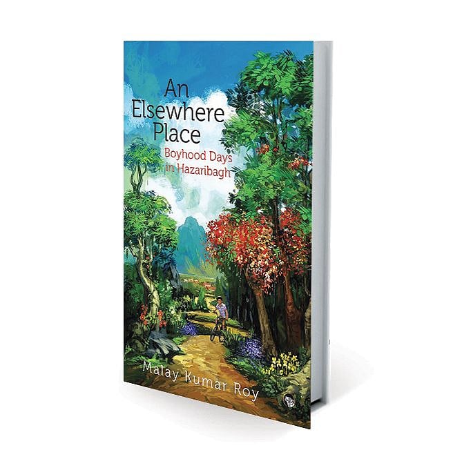 Book Review An Elsewhere Place Boyhood Days in Hazaribagh