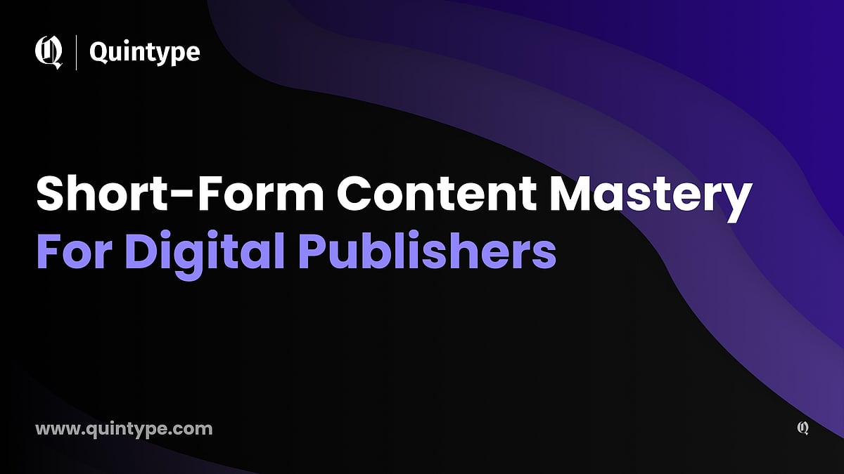 Why Short-Form Content is Dominating Digital Media