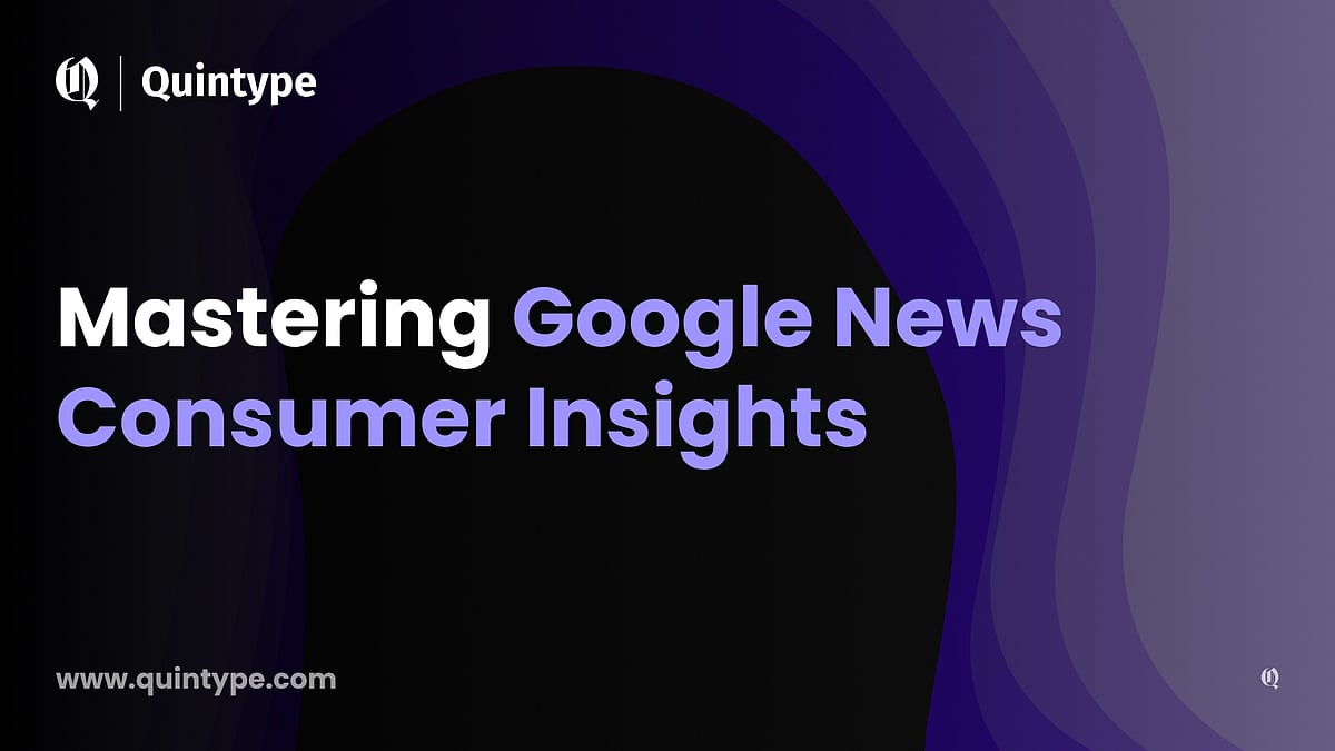 Maximize Audience Growth with Google News Consumer Insights