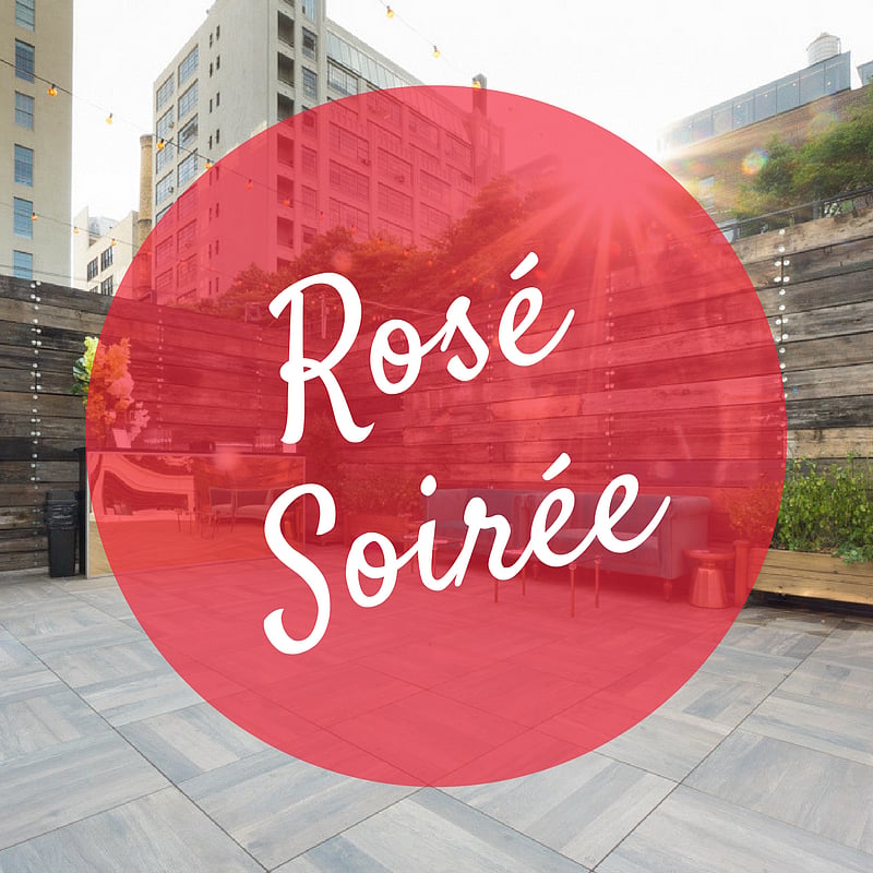 Rosé Soirée, June 20th
