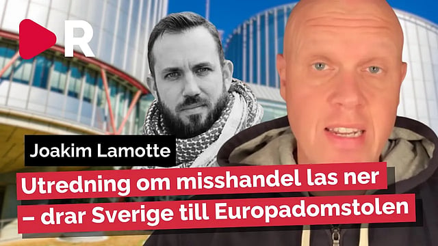 Joakim Lamotte tar striden mot svenska staten – anmäler rättsväsendet ...