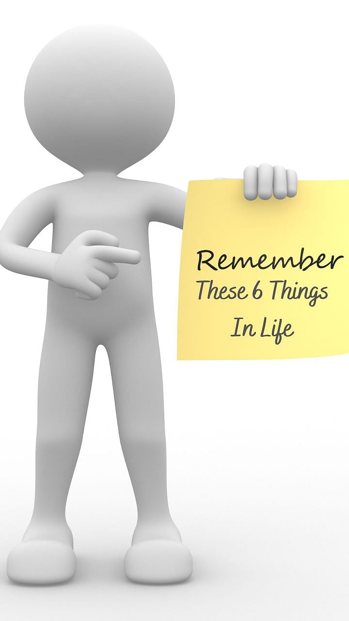 Always Remember These 6 Things In Life | या 6 गोष्टी आयुष्यात नेहमी ...