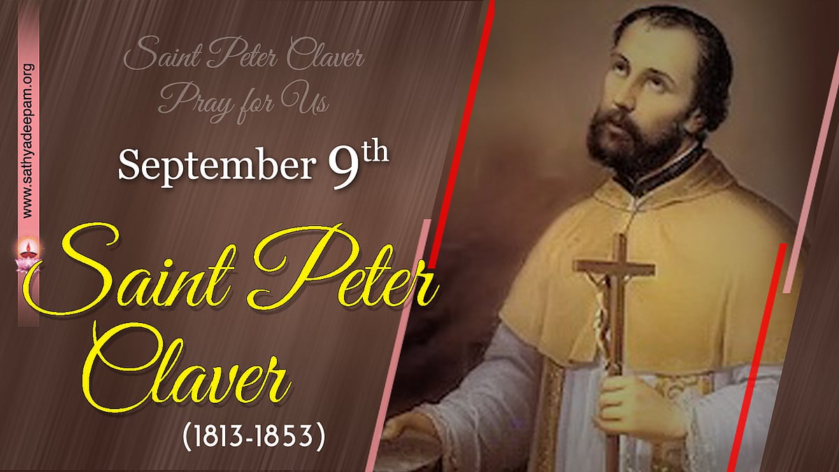 വി. പീറ്റര്‍ ക്ലാവെര്‍ (1581-1654) – സെപ്തംബര്‍ 9