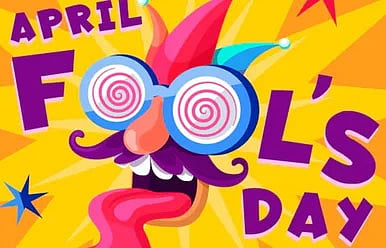 April Fool’s Day – the day of telling lies