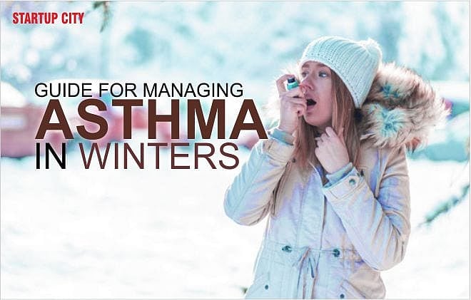 GUIDE FOR MANAGING ASTHMA IN WINTERS