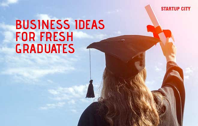 Business Ideas for Fresh Graduates