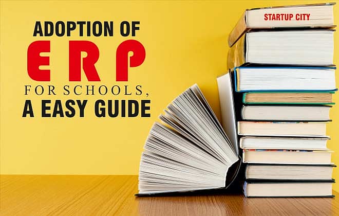 ADOPTION OF ERP FOR SCHOOLS, A EASY GUIDE