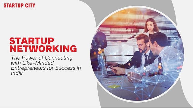 Startup Networking: Connecting with Like-Minded