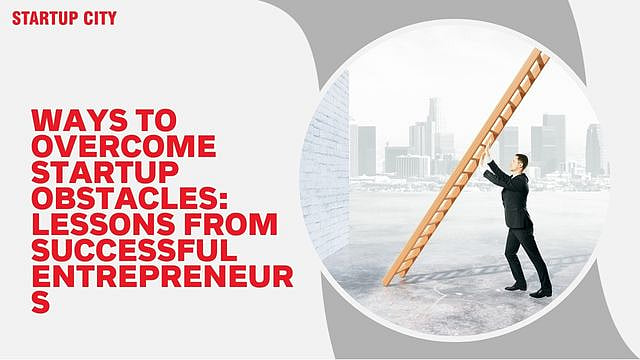Ways to Overcome Startup Obstacles