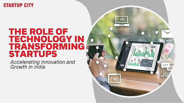 Role of Technology in Transforming Startups