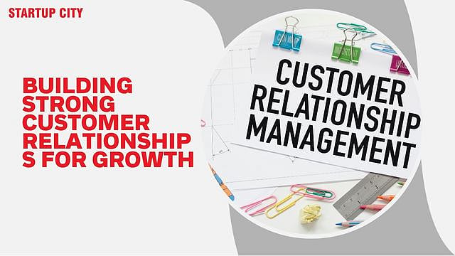 Strong Customer Relationships