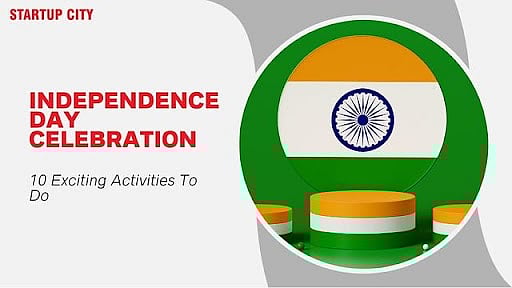 Independence Day:10 Exciting Activities