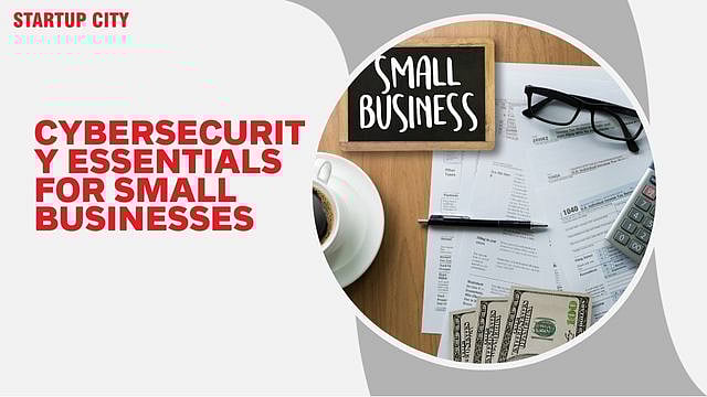 Cybersecurity for Small Businesses