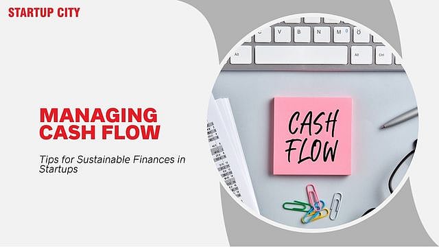 Managing Cash Flow: Tips for Sustainable Finances