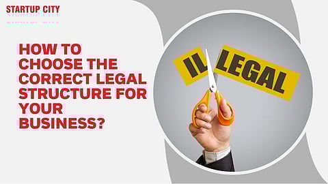 Correct Legal Structure for Business