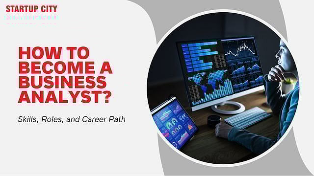 How to Become a Business Analyst