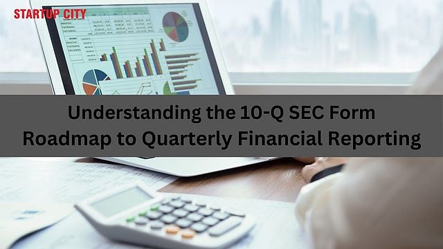 Understanding the 10-Q SEC Form