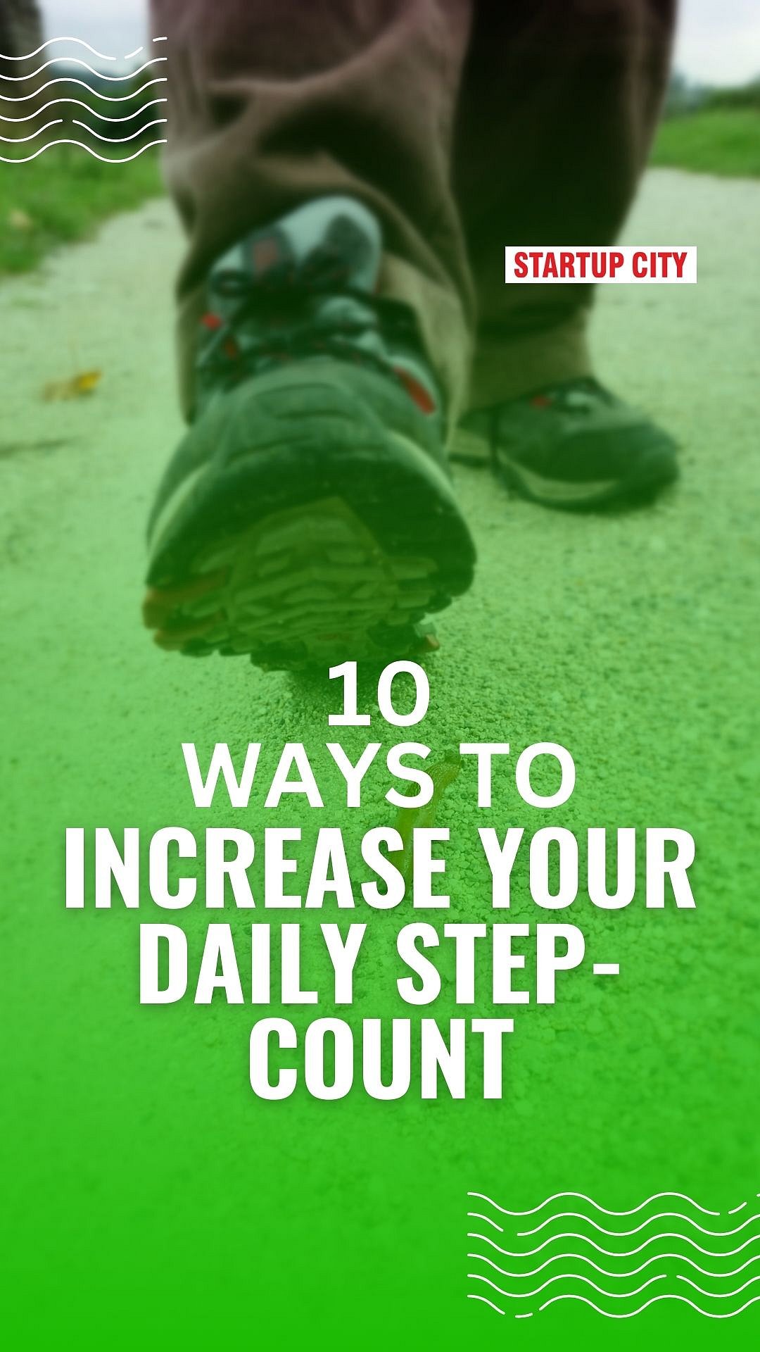 10 Ways to Increase Your Daily Step-Count