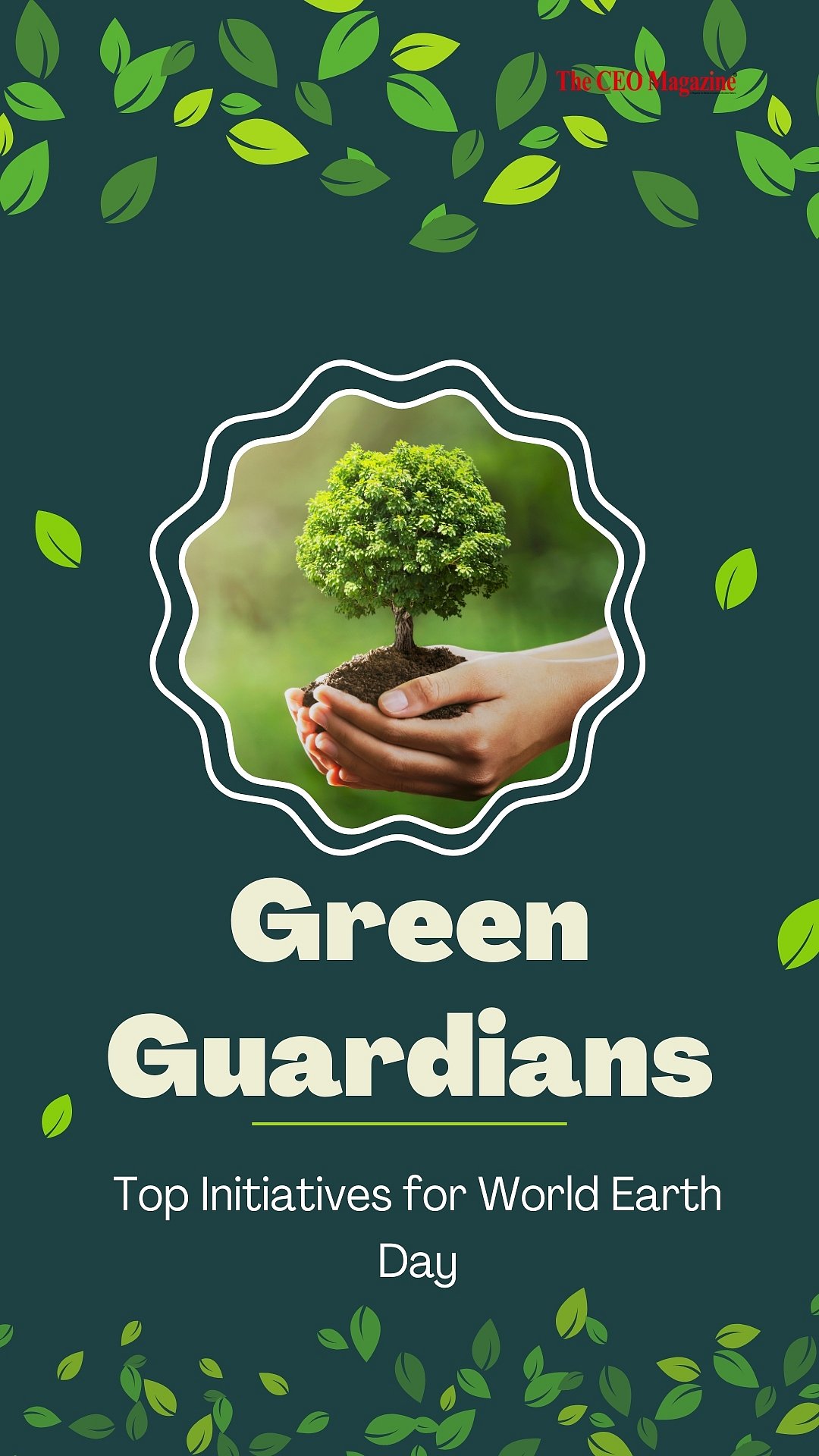 Green Guardians: Top Initiatives for World Earth Day