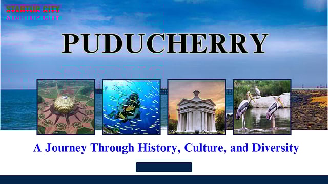 Puducherry: History, Culture, Diversity