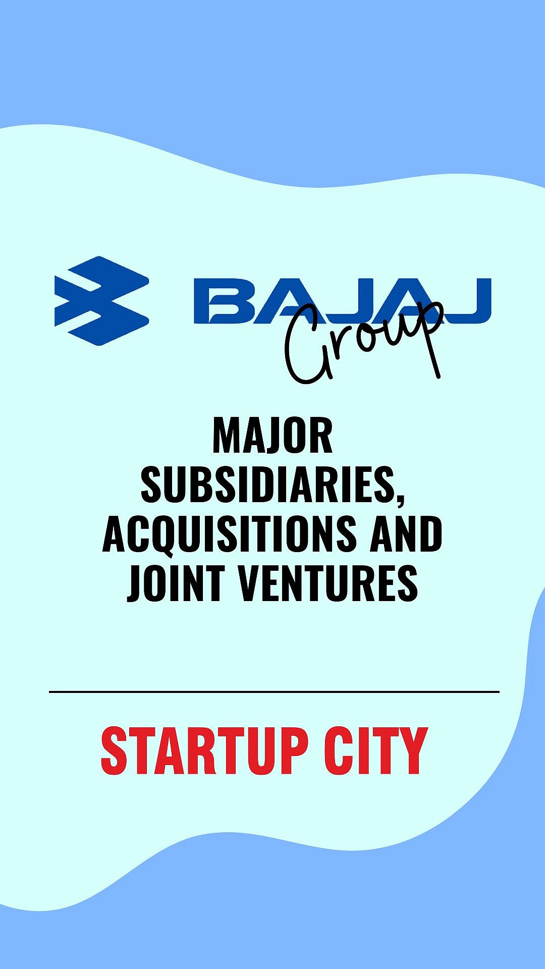 Bajaj Group: Major Subsidiaries, Acquisitions and Joint Ventures