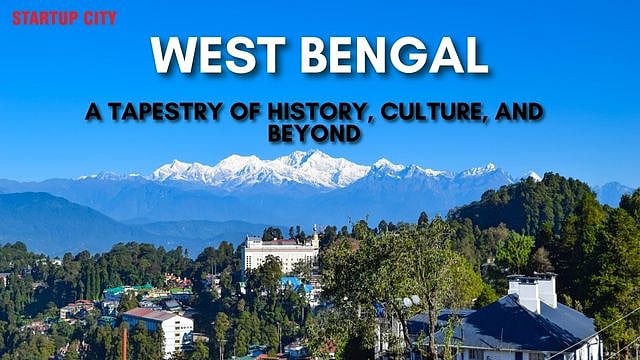 West Bengal: History, Culture & More