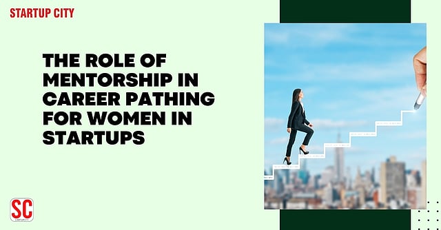 The Importance of Mentorship in Career Pathing for Women Entrepreneurs