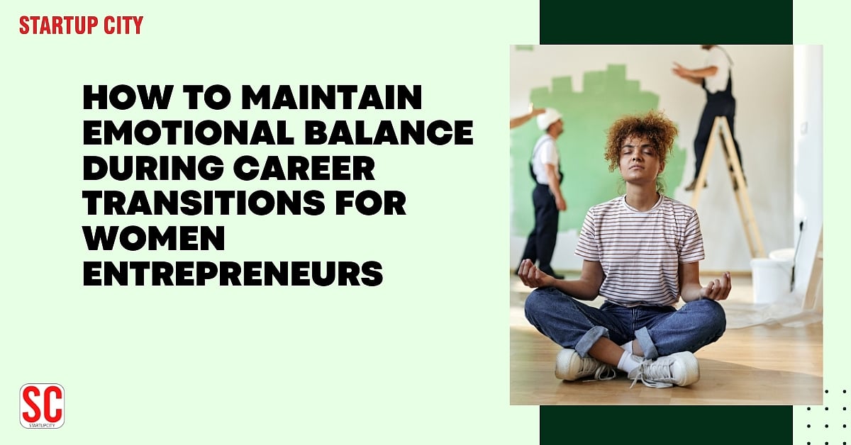 How to Maintain Emotional Balance During Career Transitions for Women ...