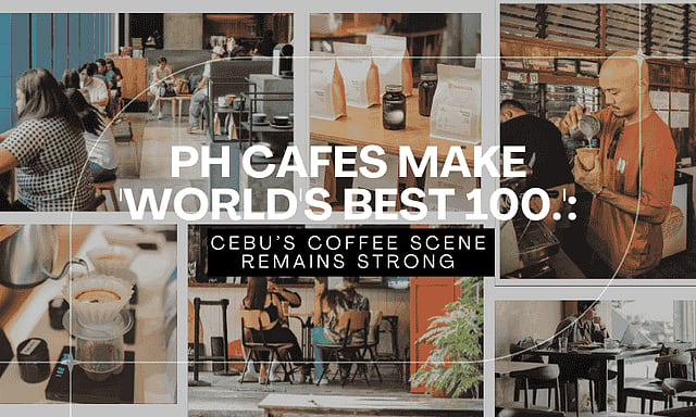 PH cafes make 'World's Best 100.': Cebu’s coffee scene...