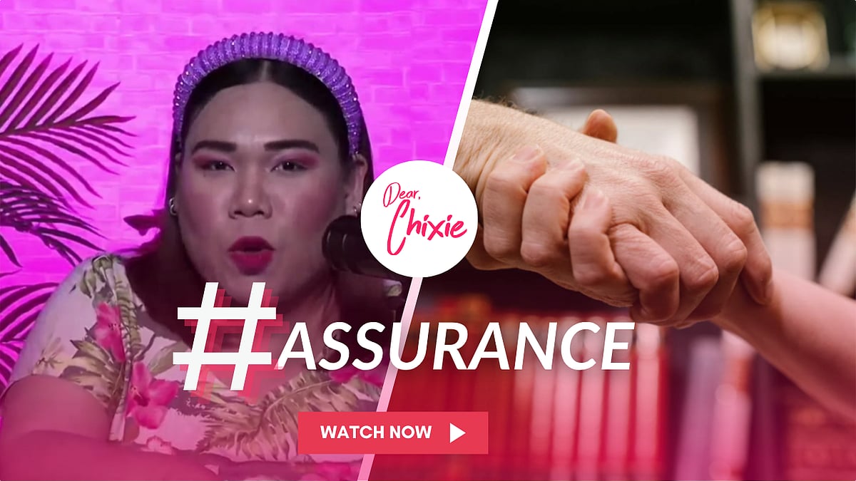 Dear Chixie: Assurance