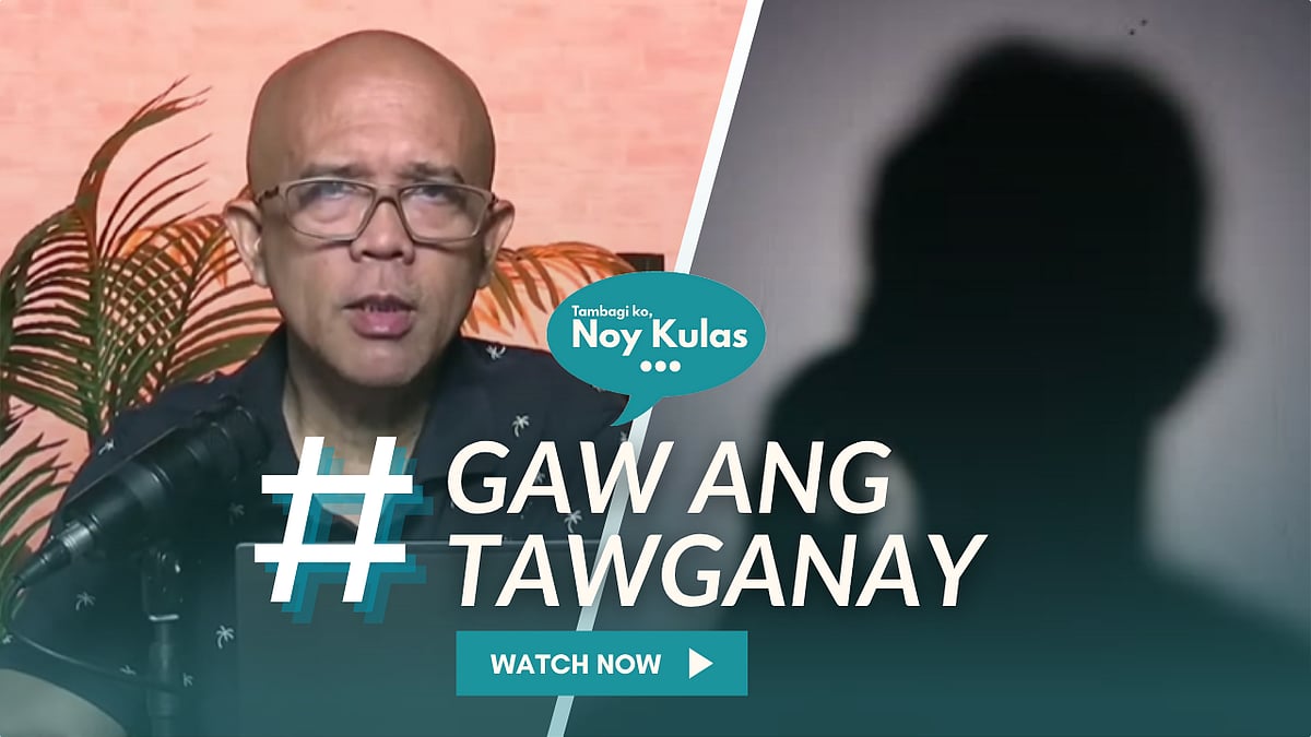 Tambagi ko Noy Kulas: Gaw Ang Tawganay