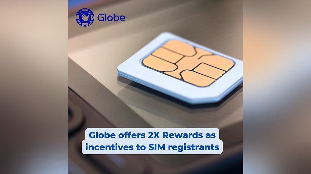 Globe offers double rewards as incentives for SIM registrants