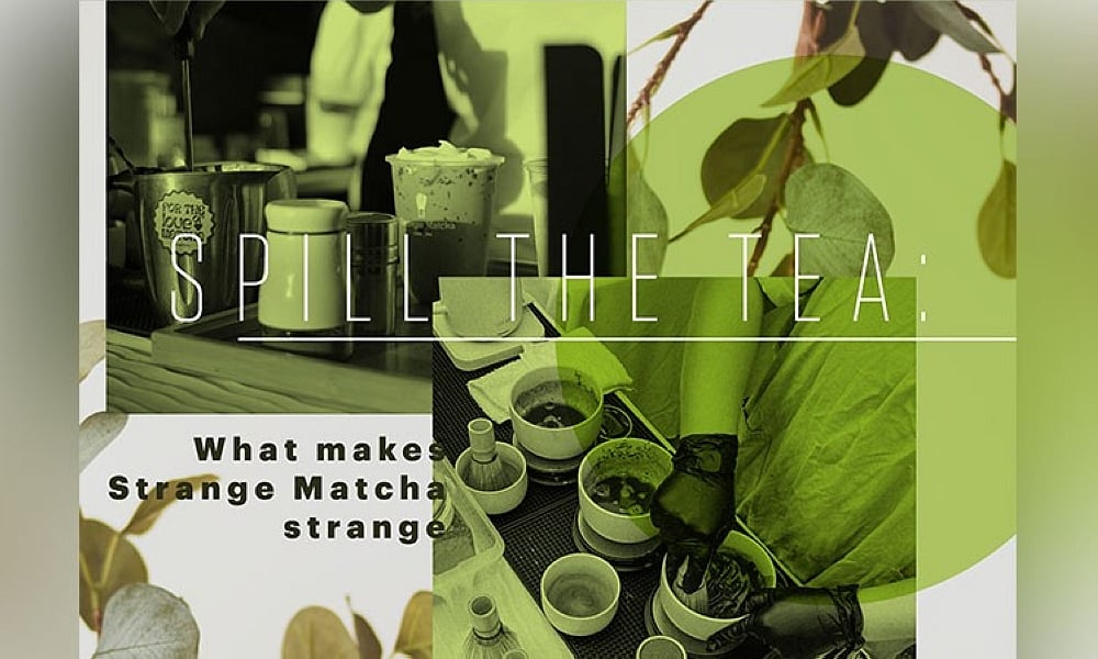 Spill the tea: What makes Strange Matcha strange